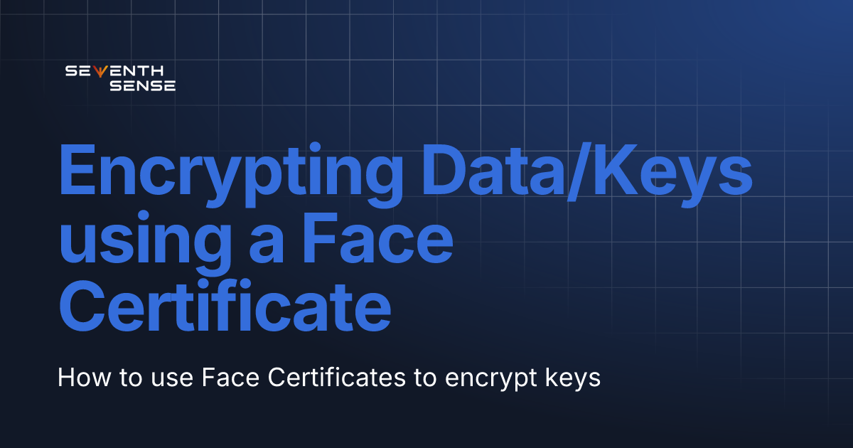 Encrypting Data/Keys using a Face Certificate | SenseCrypt v3.1.1