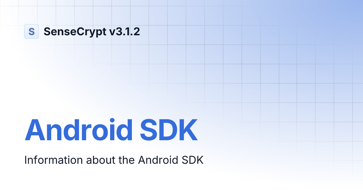 Android SDK | SenseCrypt v3.1.2