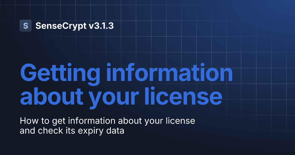 Getting information about your license | SenseCrypt v3.1.3