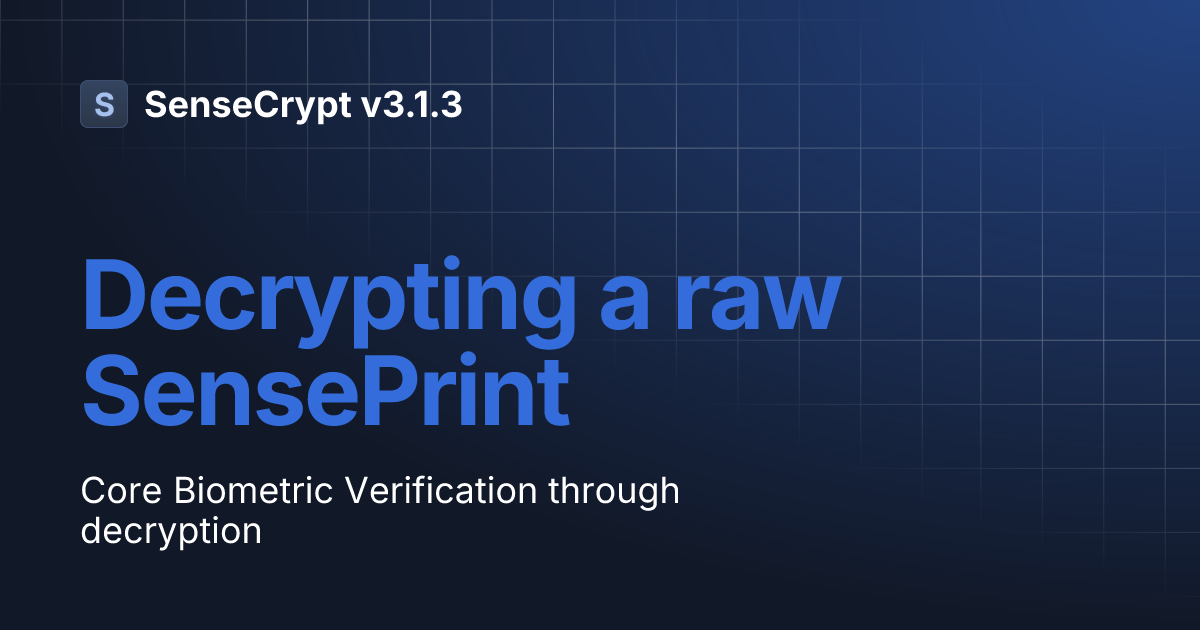 Decrypting a raw SensePrint | SenseCrypt v3.1.3